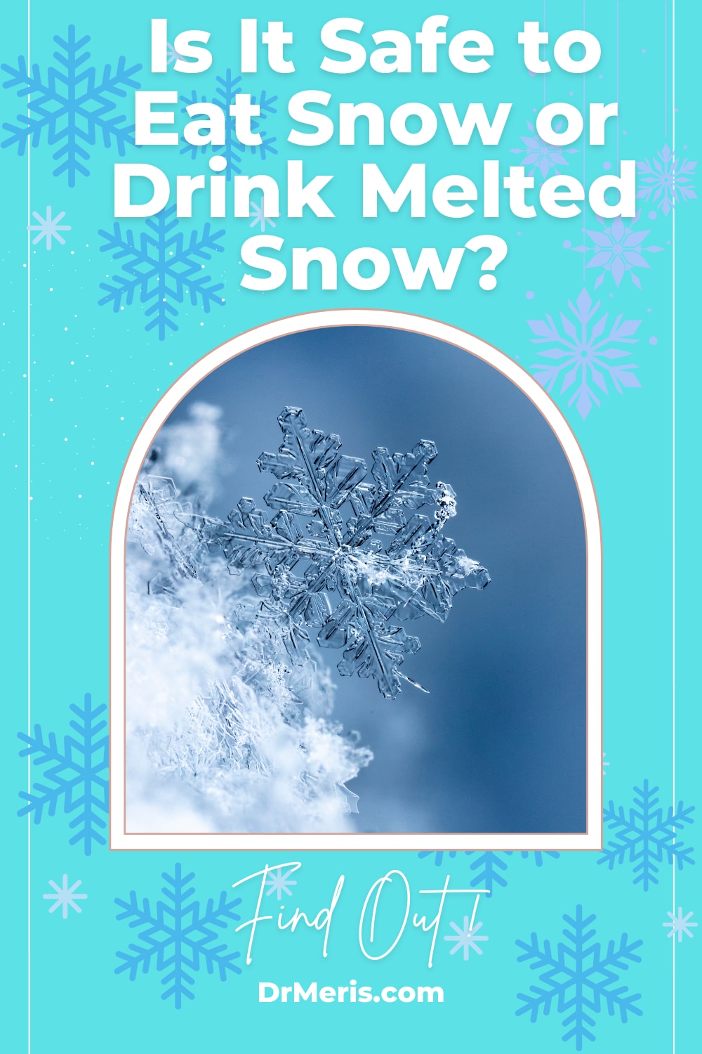 Is It Safe to Eat Snow or Drink Melted Snow? - Dr. Meri's